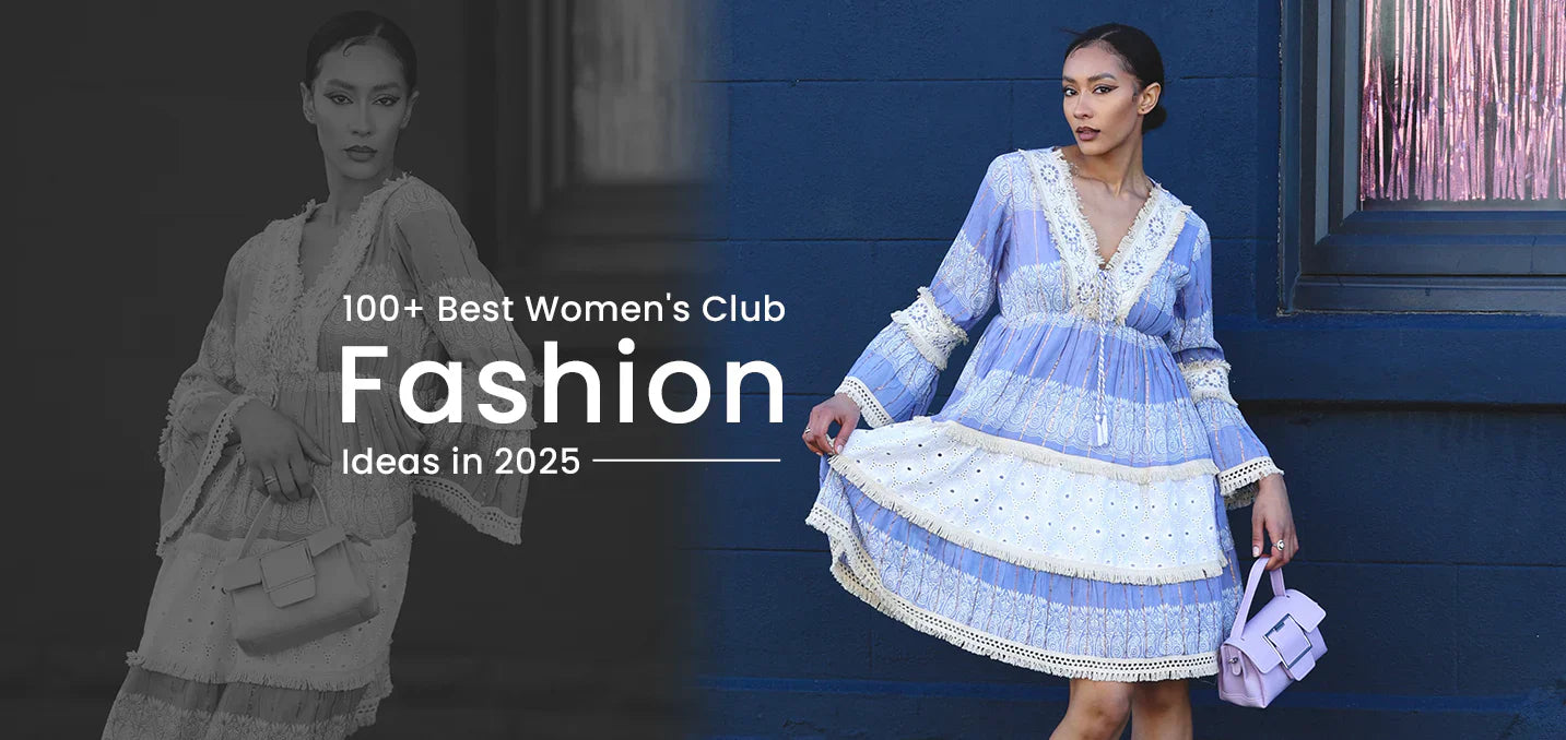 Women's Club Fashion 2025: Chic Style Trends & Outfit Ideas