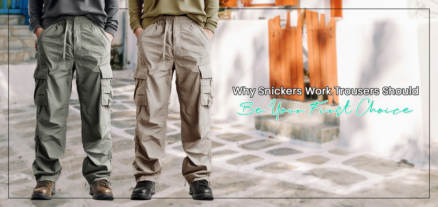 Why Snickers Work Trousers Are Your Top Choice for Work